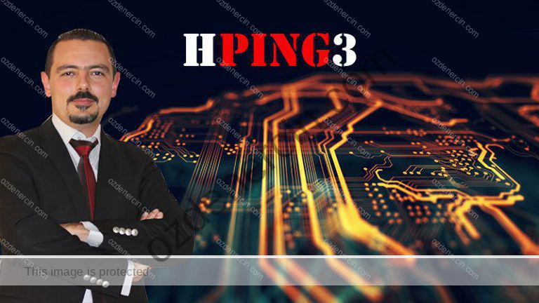 Hping3 Kurulumu ve Kullanımı - Ozden ERCIN - Siber Güvenlik Lab & Blog