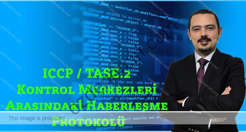 Kontrol Merkezleri Arasındaki Haberleşme (ICCP-TASE.2) Protokolü ...